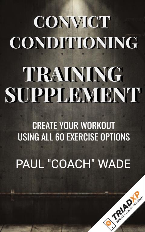 Convict Conditioning - Do It Yourself Training Supplement – TriadXP
