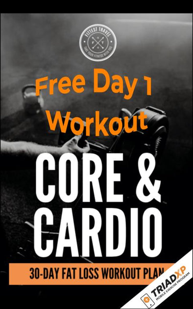 Core and Cardio: Free Day 1 Workout – TriadXP